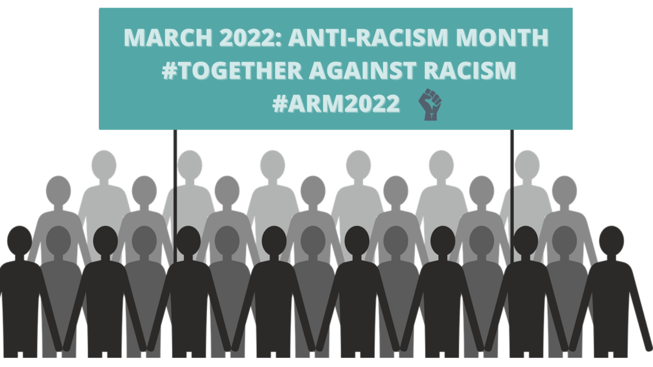 MARCH: ANTI RACISM MONTH 2022 | INAR